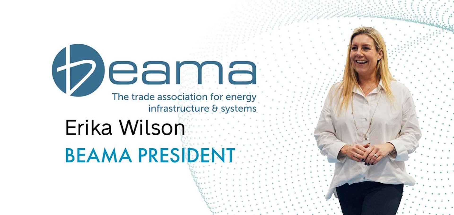 Erika Wilson Becomes BEAMA’s First Female President | Wilson Power Solutions
